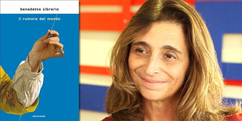 Benedetta Cibrario, Il rumore del mondo | Letteratura | Rai Cultura