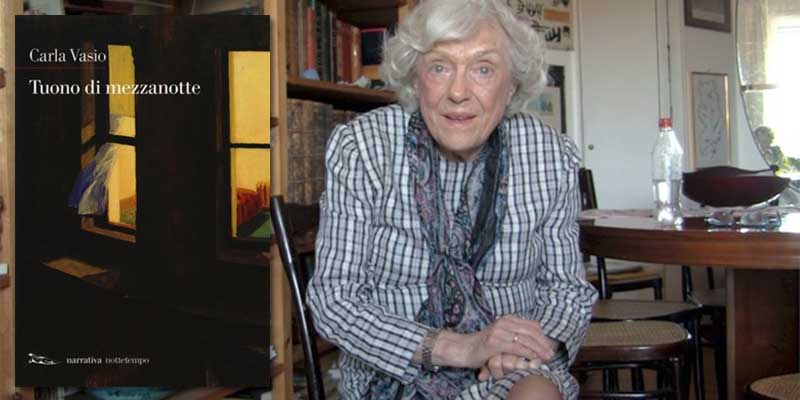 Carla Vasio, Tuono di mezzanotte | Letteratura | Rai Cultura